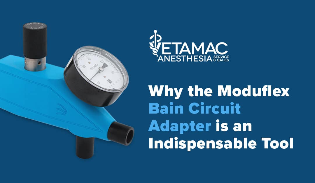 Why The Moduflex Bain Circuit Adapter Is An Indispensable Tool - Vetamac