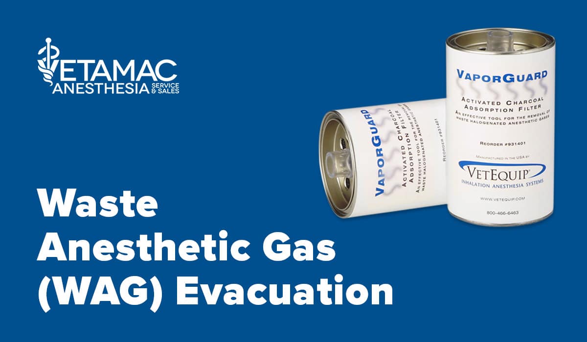 Vol. IV: Waste Anesthetic Gas (WAG) Evacuation - Vetamac